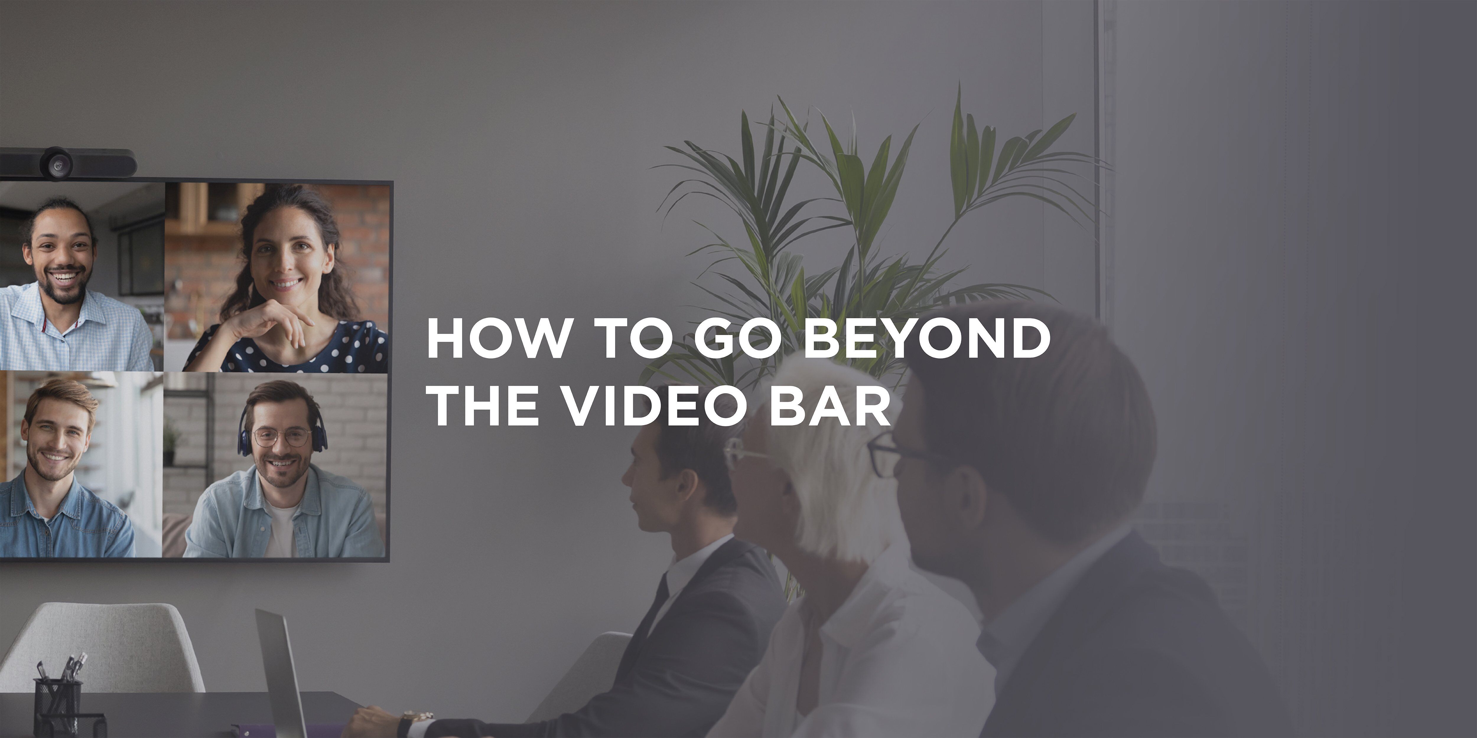 3 Advantages of an Intelligent Multi-Camera Meeting Room